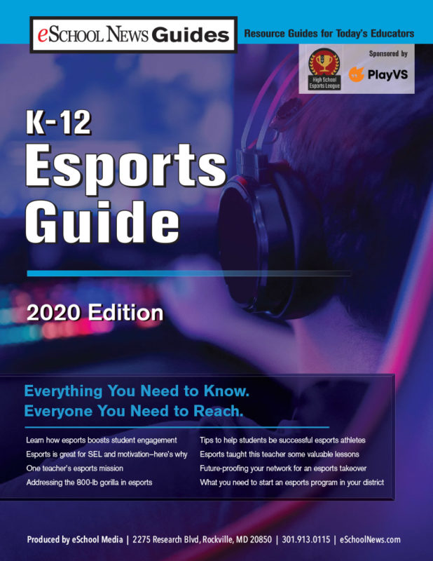 K-12 Esports Guide | eSchool News