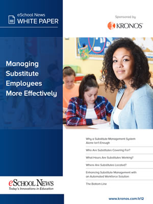 Managing Substitute Employees More Effectively | eSchool News