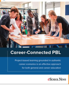 Career-Connected PBL | eSchool News