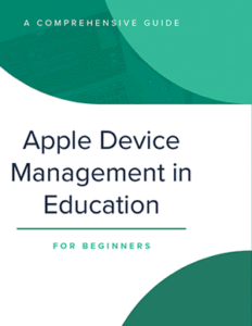 Apple Device Management in Education for Beginners | eSchool News