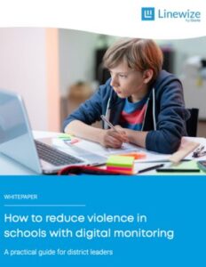 How to Reduce Violence in Schools with Digital Threat Detection ...