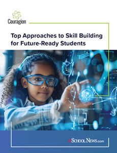 Top Approaches to Skill Building for Future-Ready Students | eSchool News